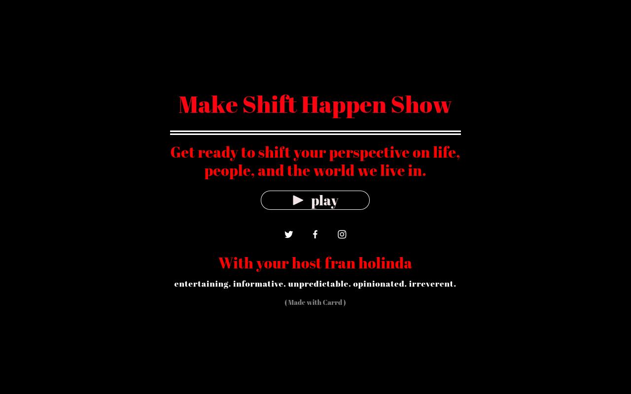 Make Shift Happen Show
